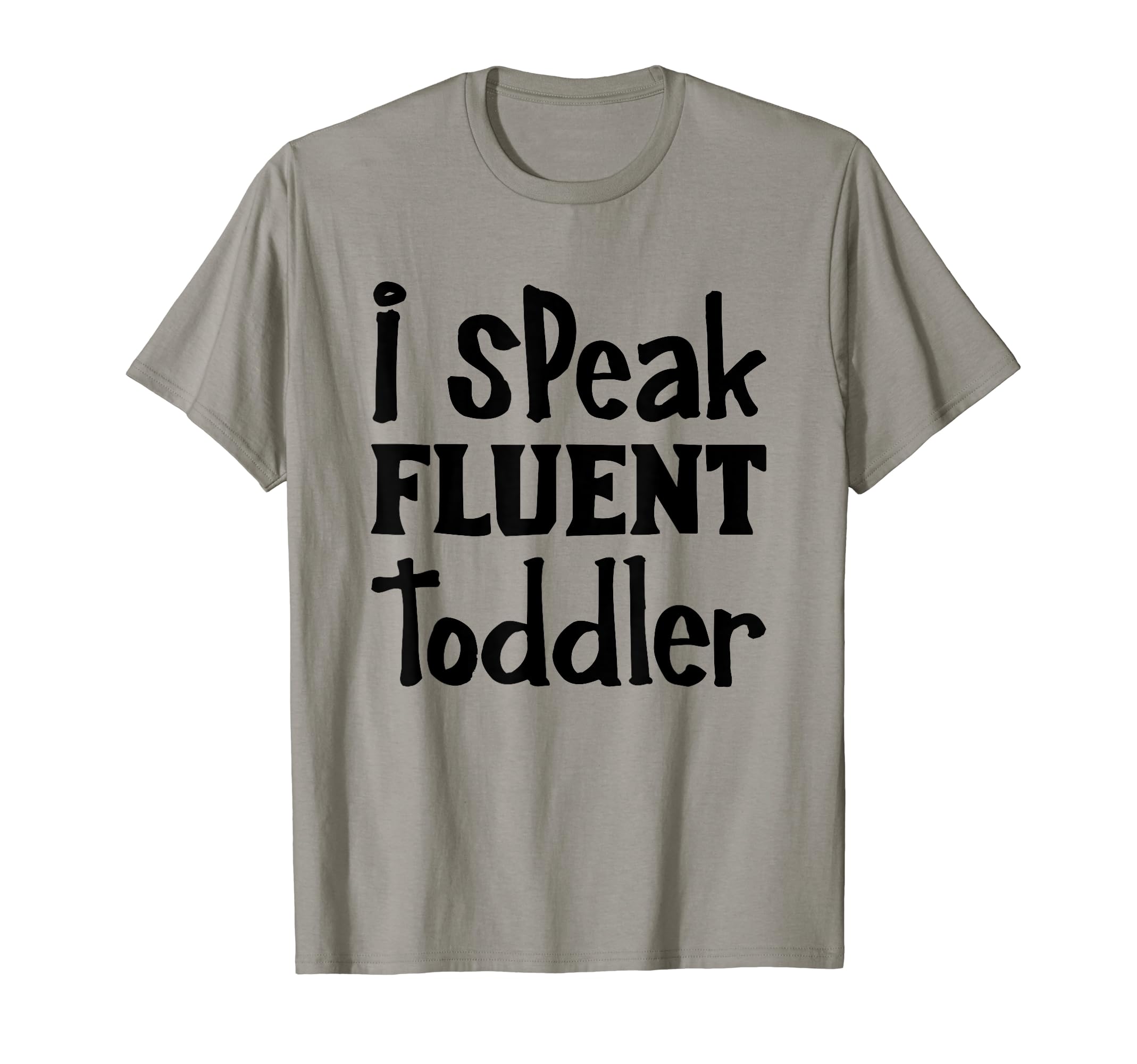 Funny Childcare Provider - Speak Fluent Toddler T-Shirt