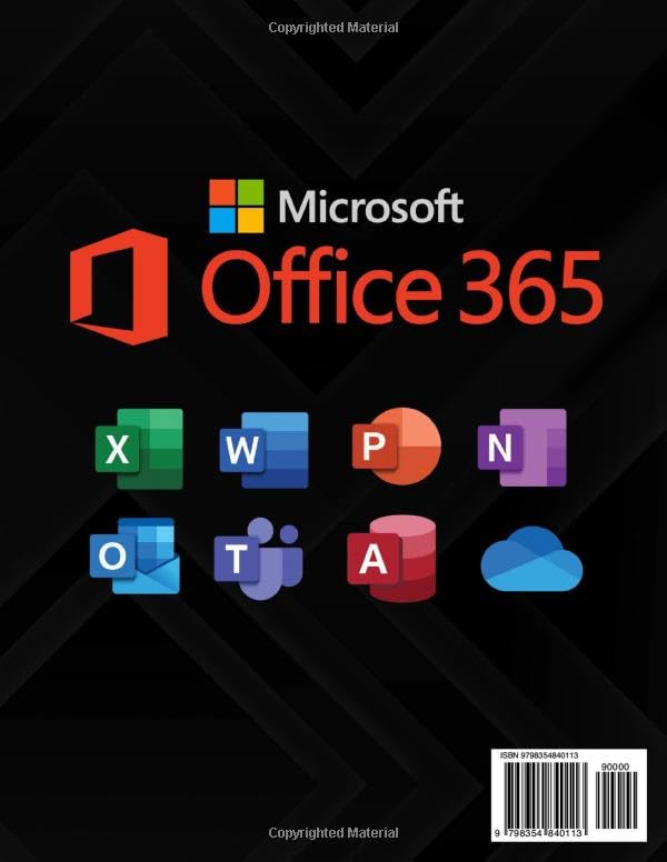 Microsoft Office 365 For Beginners: The 1# Crash Course From Beginners To Advanced. Easy Way to Master The Whole Suite in no Time | Excel, Word, ... Teams & Access (Mastering Technology)