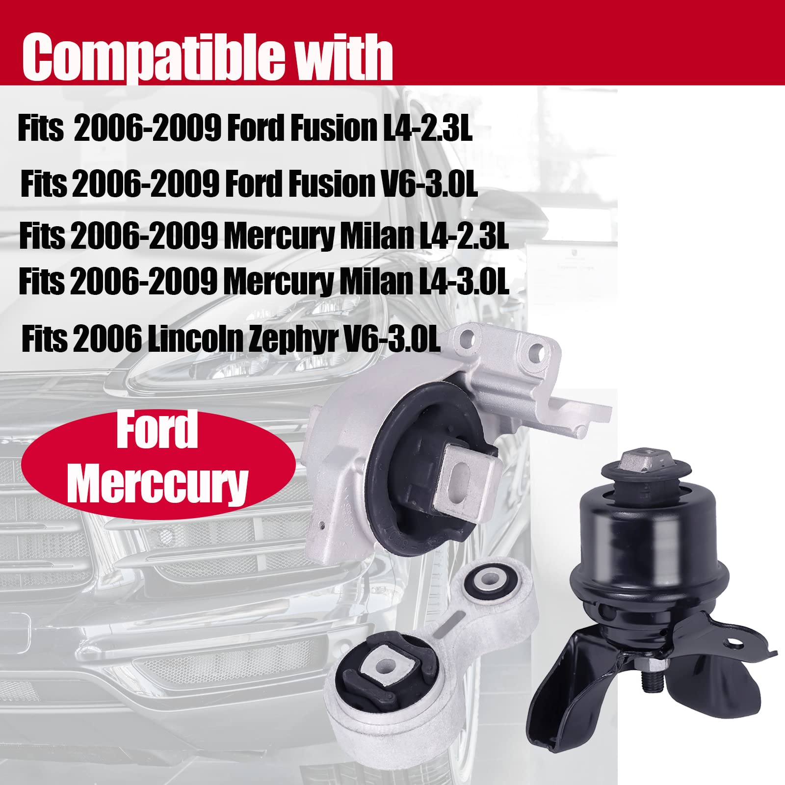 Engine Motor Mount Fits 2006-2009 Ford Fusion L4-2.3L /V6-3.0L 2006-2009 Mercury Milan 2WDL4-2.3L /V6-3.0L 2006 Lincoln Zephyr V6-3.0L
