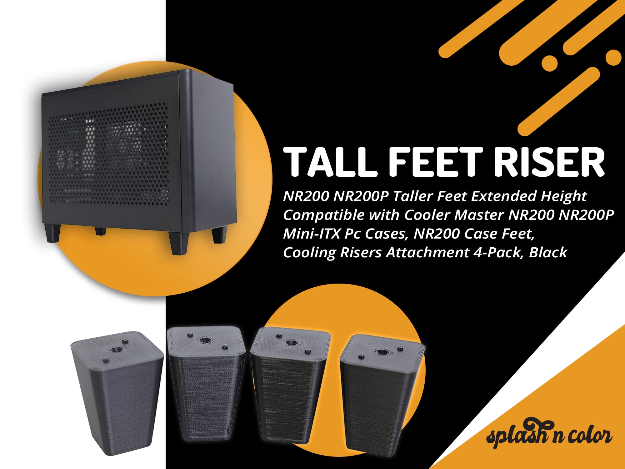 SplashNColor NR200 NR200P Taller Feet Extended Height Compatible with Cooler Master NR200 NR200P Q300L Mini-ITX Pc Cases, Q300L NR200 Case Feet, Cooling Risers Attachment 4-Pack, Black
