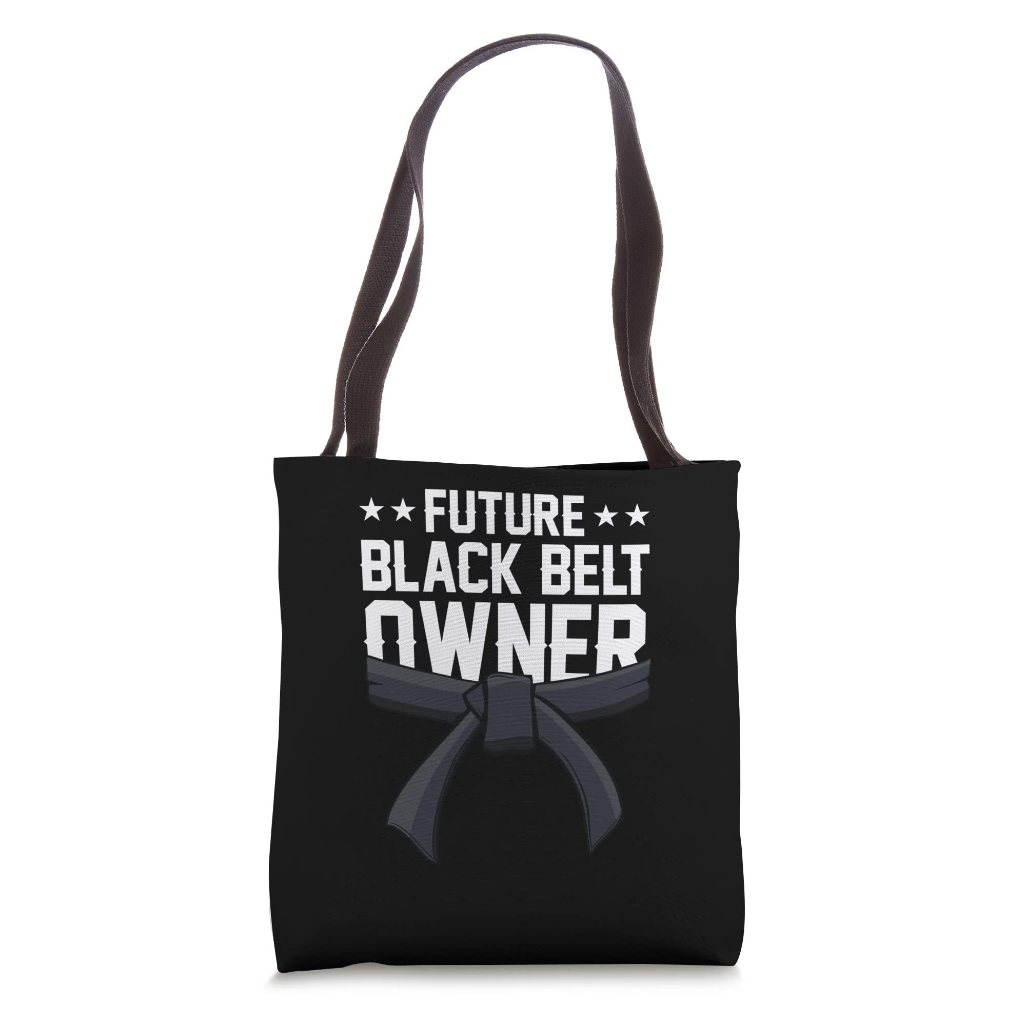 Future Black Belt Owner Martial Arts Belts Training Mma Tote Bag