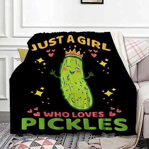 ZOE DAVISON Pickle Blanket,Pickles Gifts for Kids, Just A Girl Who Loves Pickles Flannel Blankets, Used for Bed Sofa,Lightweight Cozy Warm Fluffy Microfiber SMALL-50x40 Inches for Girls