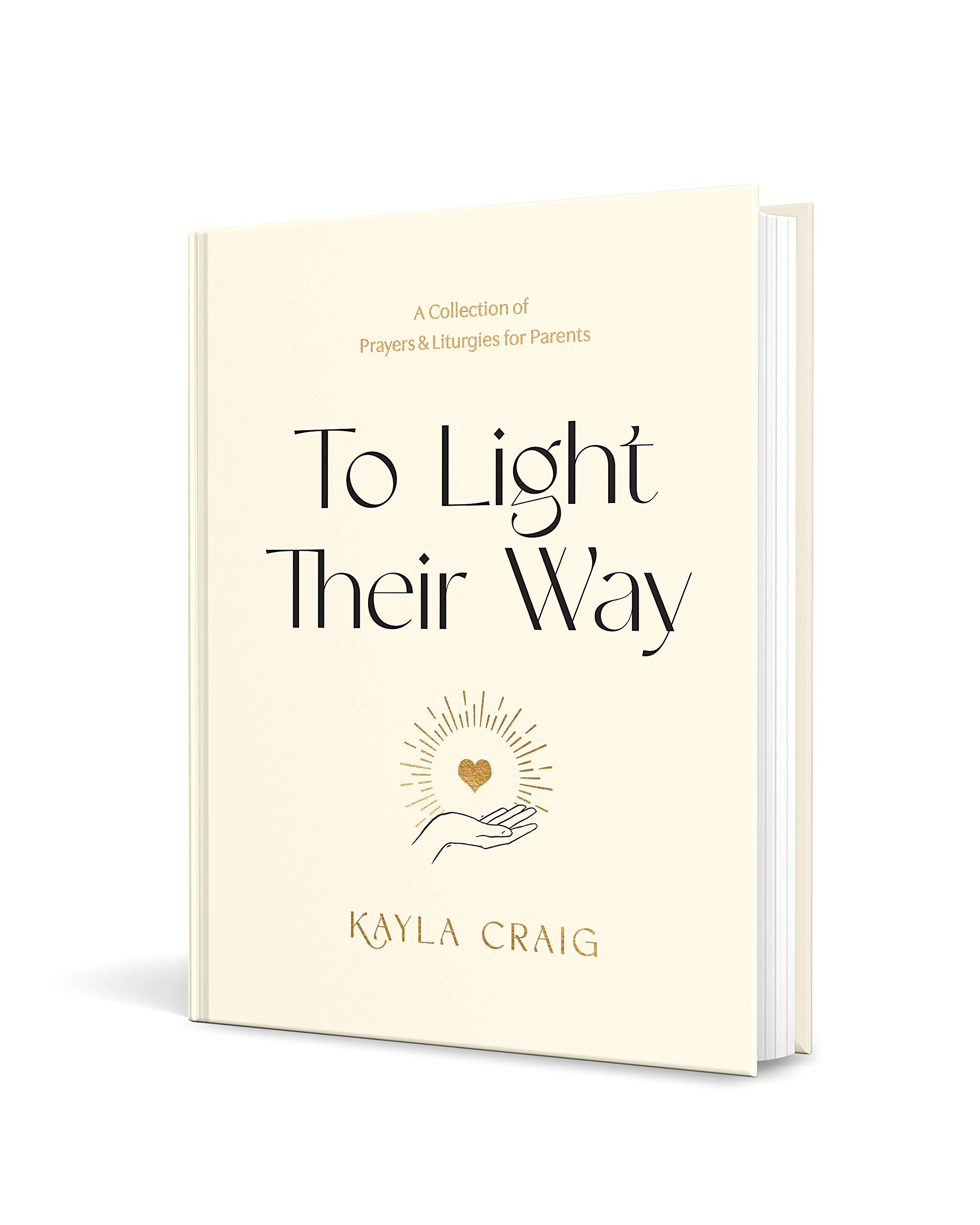 To Light Their Way: A Collection of Prayers and Liturgies for Parents