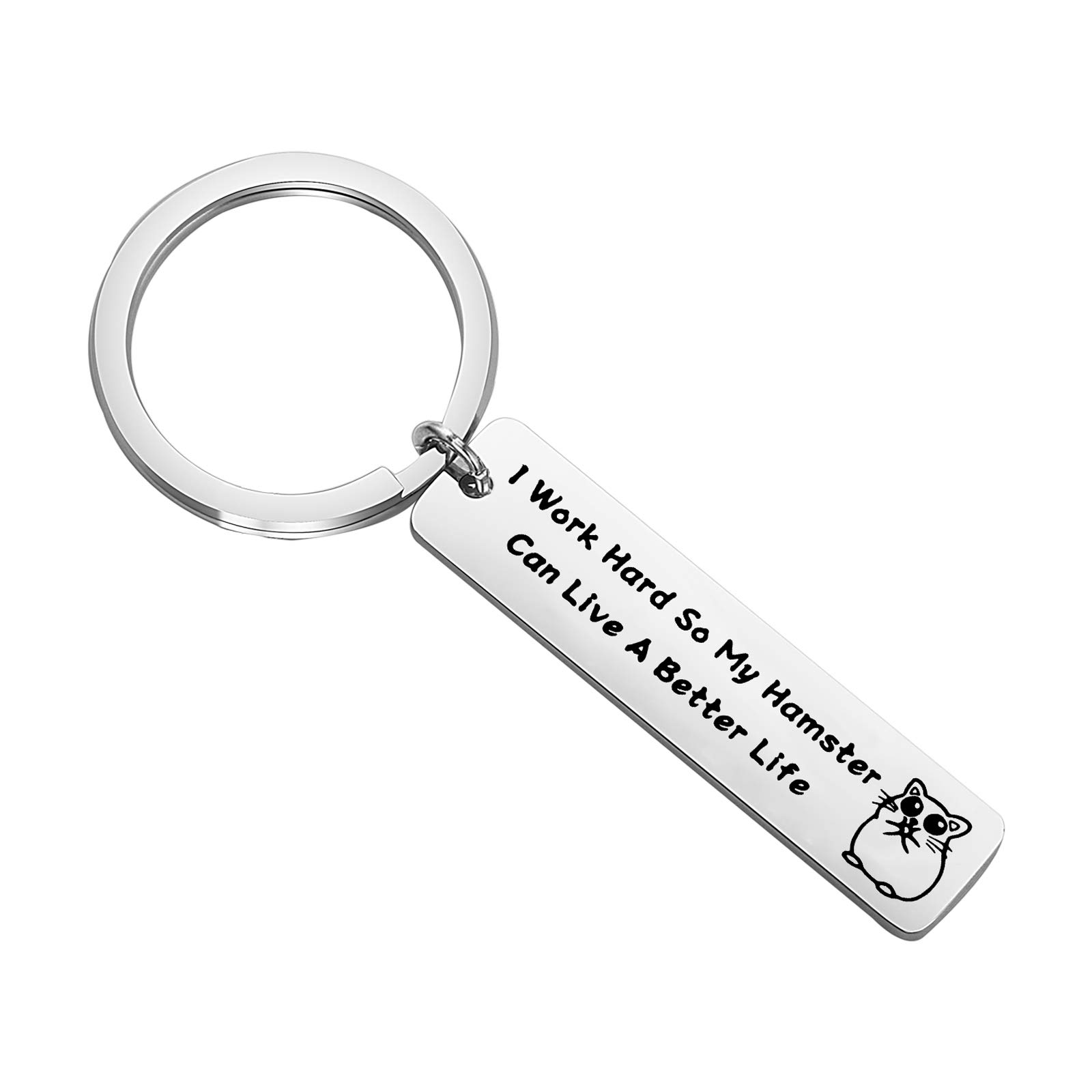 FEELMEM Pet Lover Gift I Work Hard So My Hamster Can Live A Better Life Keychain Animal Lover Jewelry Gift for Women (I work-ky)