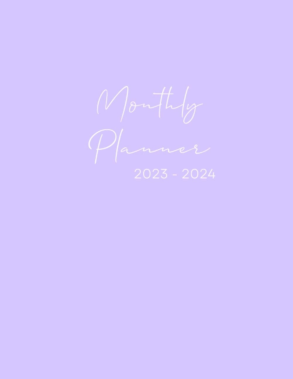 Monthly Planner 2023-2024: 2 Year Monthly Planner Calendar 8.5 x 11, 24 Months Planner from January 2023 to December 2024