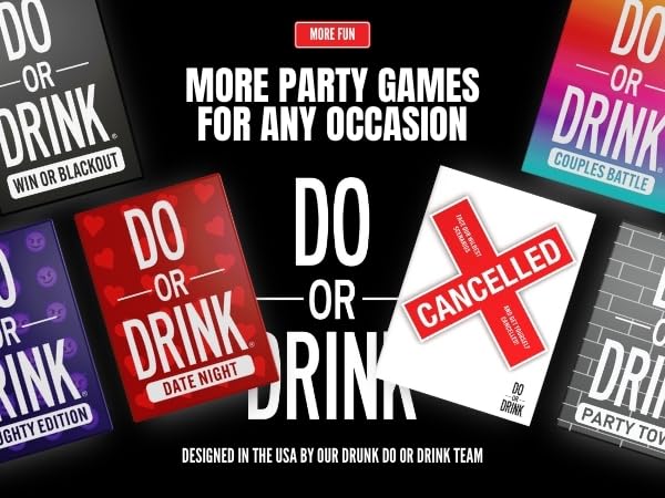 Do or Drink - Card Game - Expansion Pack #1 - Party Game - Dares for College, Camping and 21st Birthday Parties