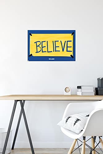 Trends International Ted Lasso - Believe Wall Poster, 14.725" x 22.375", Premium Unframed Version