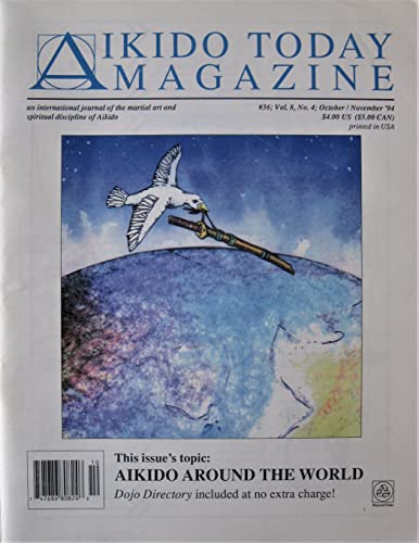 October/November 1994 Aikido Today Magazine Takeshi Kimeda Sensei Gozo Shinoda Sensei