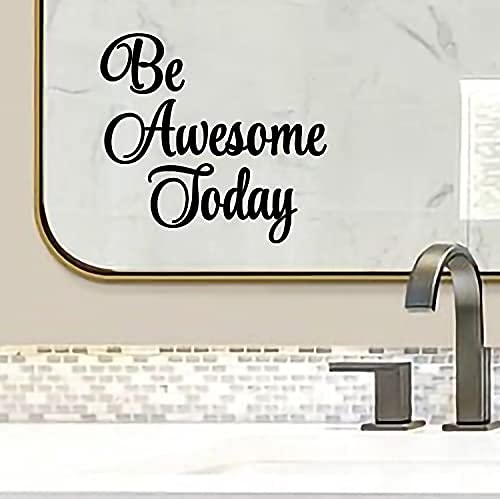 VALIANT COLLECTIONS - Be Awesome Today Mirror Sticker – Vinyl Decal for Bathroom Mirror Inspirational Wall Decor - Black Stickers for Dressing Room - Be Awesome Today Quote for Home Mirror – VC 366