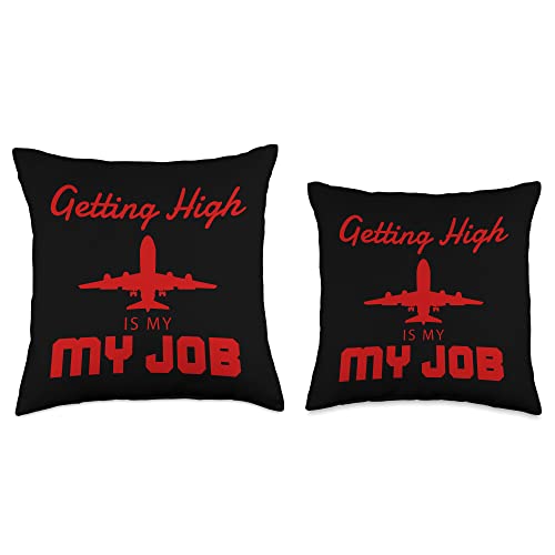 Pilot Airplane Lover Gift Aviation Stuff Men Women Getting High is My Job Funny Airplane Aviation Pilot Outfit Throw Pillow, 16x16, Multicolor