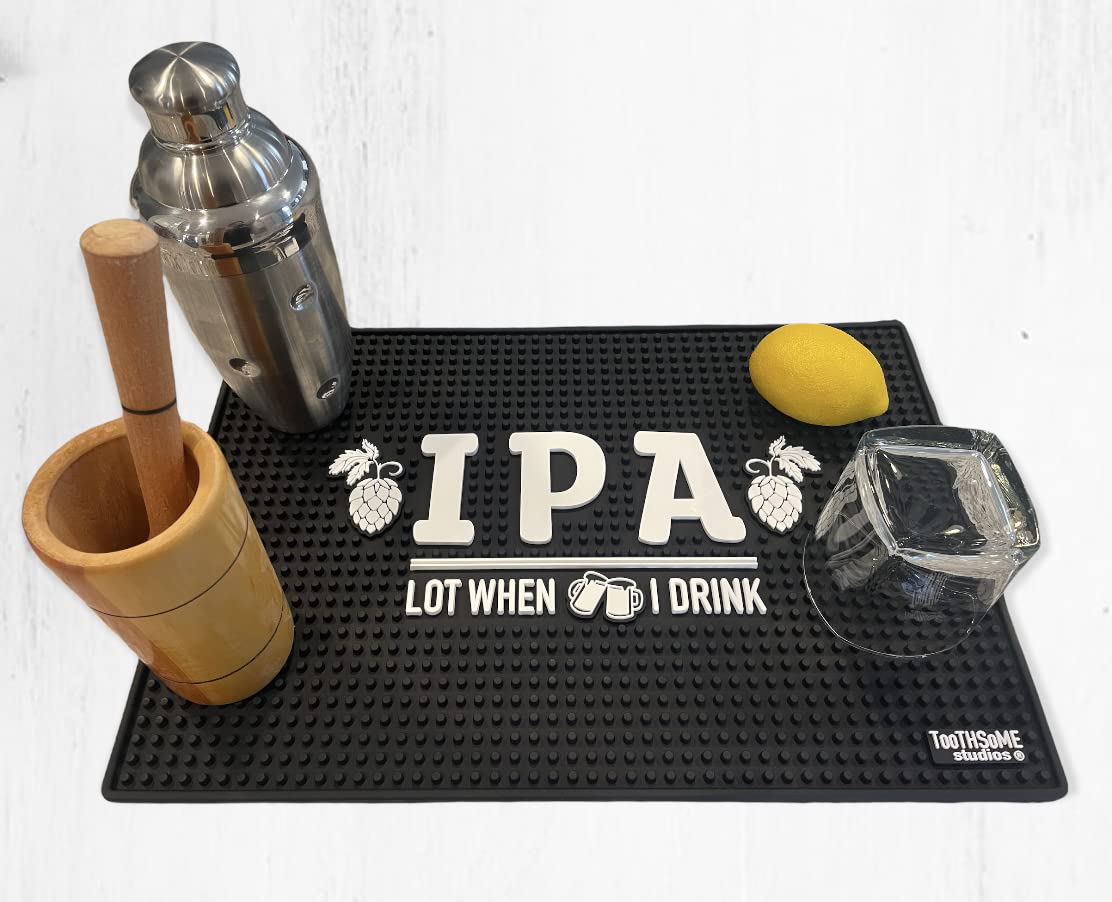 IPA Lot When I Drink 17.7" x 11.8" Funny Bar Spill Mat Rail Countertop Accessory Home Pub Decor Slip Resistant Durable Thick Bar Covering for Craft Brewery Kitchen Cafe and Restaurant Accessory