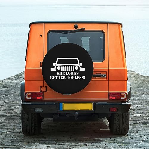 She Looks Better Topless,Funny Tire Cover Universal Fit Spare Tire Protector for Truck SUV Trailer Camper Rv