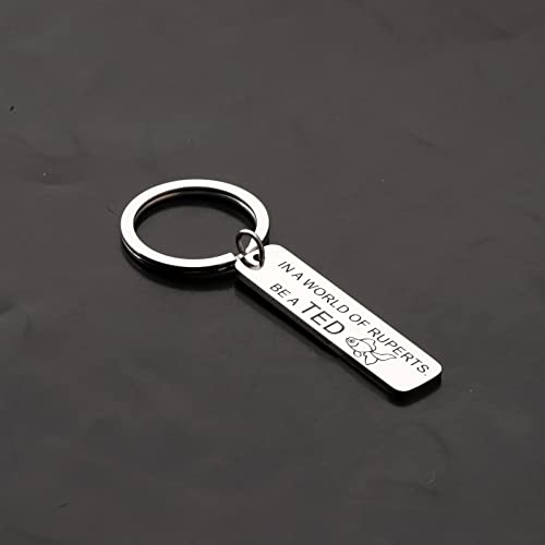 Ted Coach Keychain Lasso Tv Show Fans Gift Soccer Coach Gift Ted Laso Lover Gift (BE A TED)