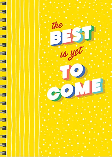 The Best Is Yet to Come Undated Planner: 52-Week Routine Builder & Monthly Wellness Organizer to Embrace Change (Self-Care Productivity Planner with Habit Trackers, Goal Setting, and Stickers)