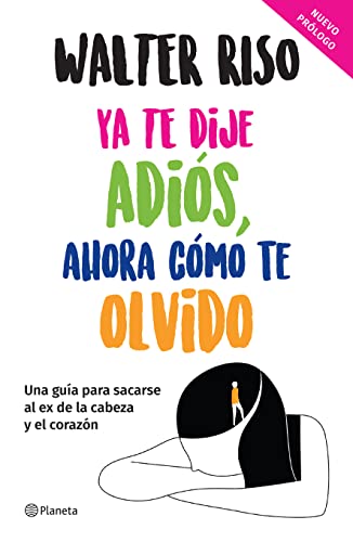 Ya te dije adiós, ahora cómo te olvido TD