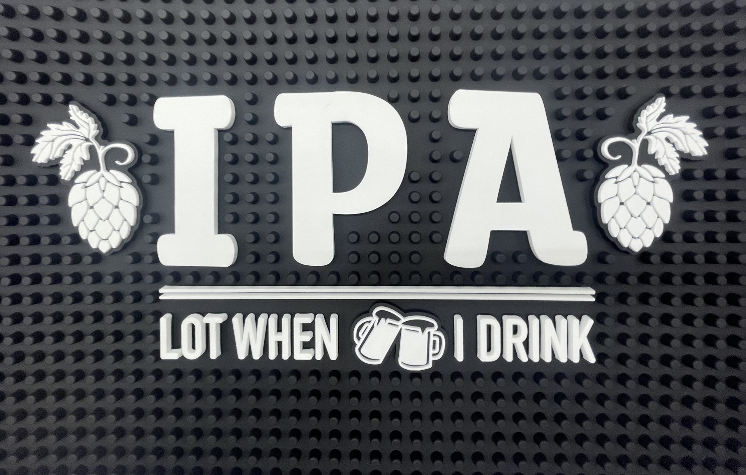 IPA Lot When I Drink 17.7" x 11.8" Funny Bar Spill Mat Rail Countertop Accessory Home Pub Decor Slip Resistant Durable Thick Bar Covering for Craft Brewery Kitchen Cafe and Restaurant Accessory