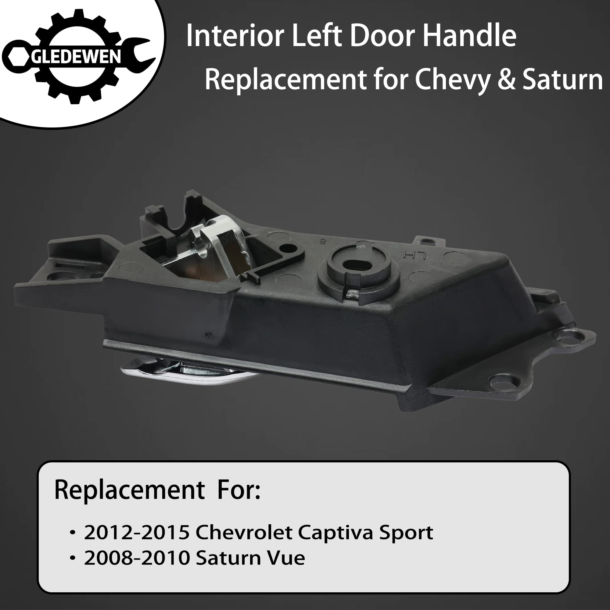 Gledewen Interior Door Handle, Compatible with 2012-2015 Chevy Captiva Sport | 2008-2010 Saturn Vue, Front/Rear Inside Left Driver Side | Replace# 96861998 96660863 20983660 Inner Handle