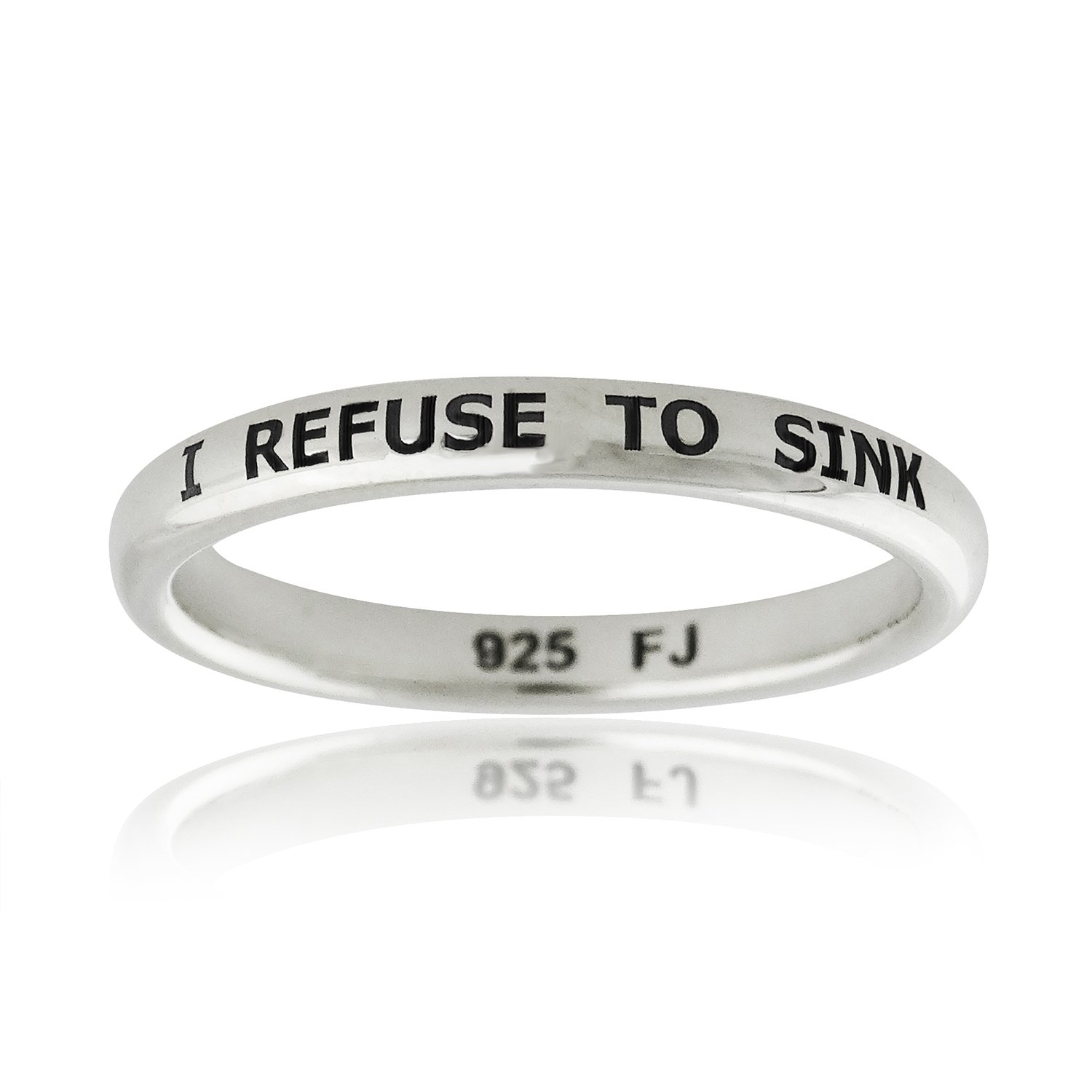 FashionJunkie4Life Sterling Silver I REFUSE TO SINK Engraved Stackable Ring, Sizes 6-10 (6)