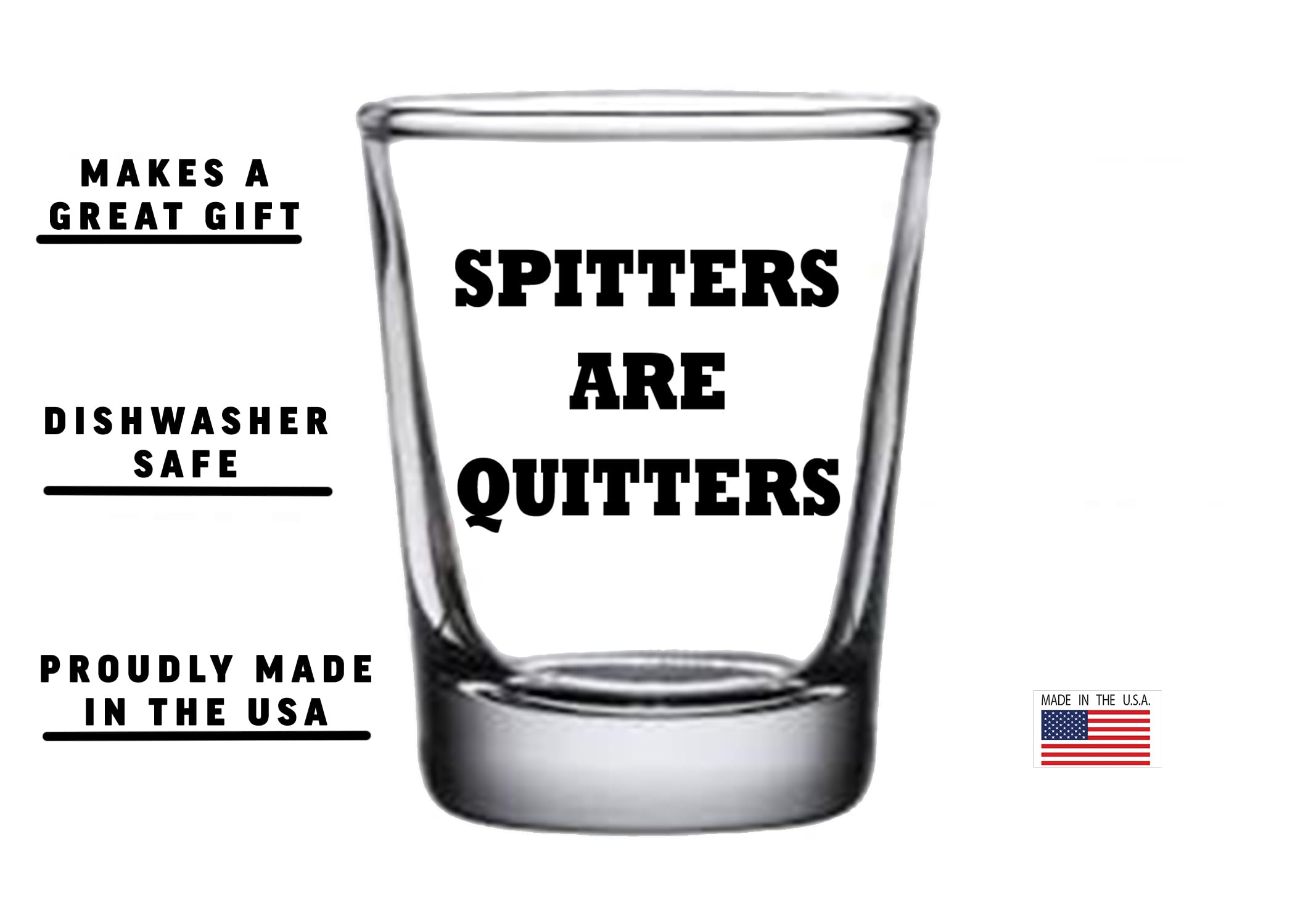 Rogue River Tactical Sarcastic Funny Spitters and Quitters Shot Glass, Gift Idea for Friend, Coworker or Boss, 1.5 Ounce