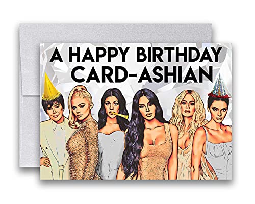 Kim Kardashian Kylie Jenner Inspired Parody Birthday Card-ashian Card 5x7 inches w/Envelope