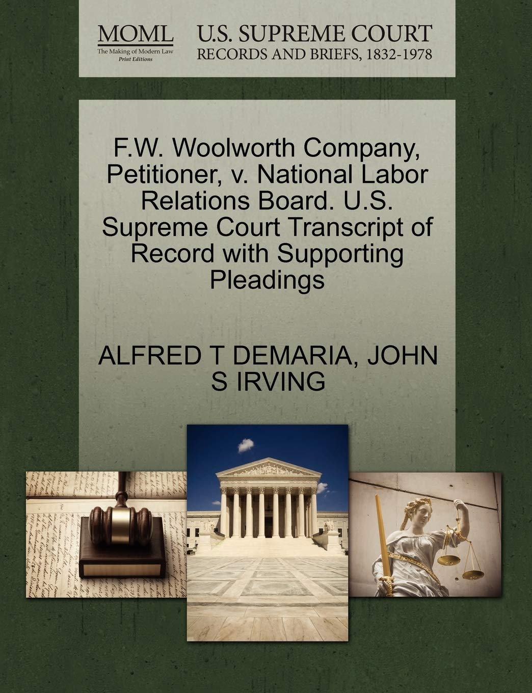F.W. Woolworth Company, Petitioner, v. National Labor Relations Board. U.S. Supreme Court Transcript of Record with Supporting Pleadings