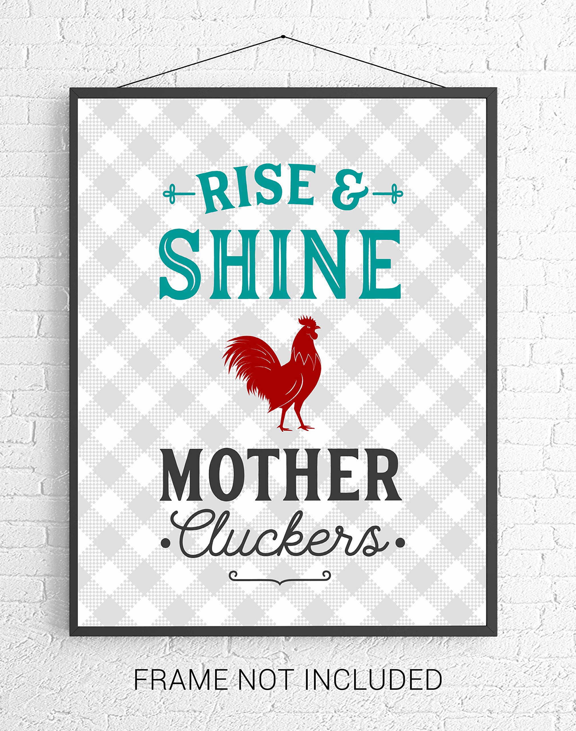 Funny ‘Mother Cluckers’’ Kitchen Wall Art Sign - 8x10 UNFRAMED Gray, Teal, Red & White Kitchen Print Perfect for Modern Farmhouse, Rustic, Vintage, Cottage, Country and Retro Decor.