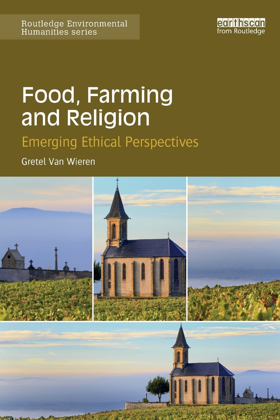 Food, Farming and Religion (Routledge Environmental Humanities)
