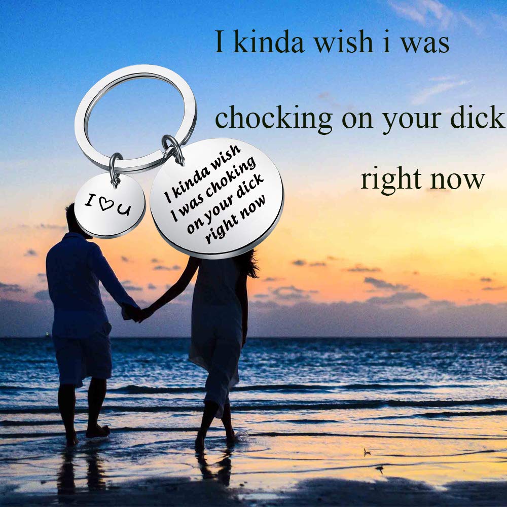 FOTAP Naughty Gift Valentine's Gift for Boyfiend or Husband Kinda Wish Chocking on Your Dick Right Now Keychain (Choking Dick Key)