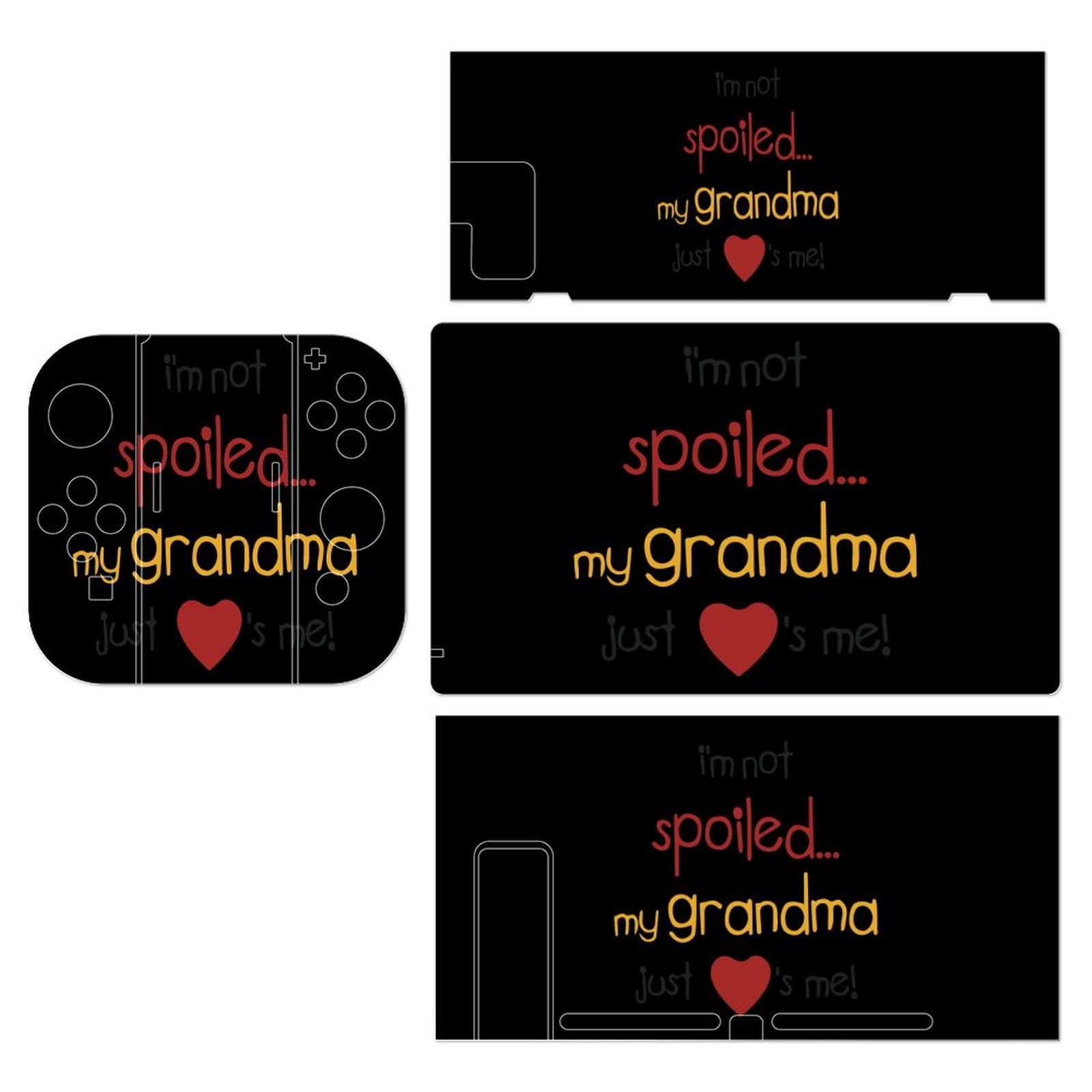 I'm Not Spoiled My Grandma Just Loves Me Full Set Stickers for Switch Customized PVC Removable Adhesive Protective Skin for for Switch