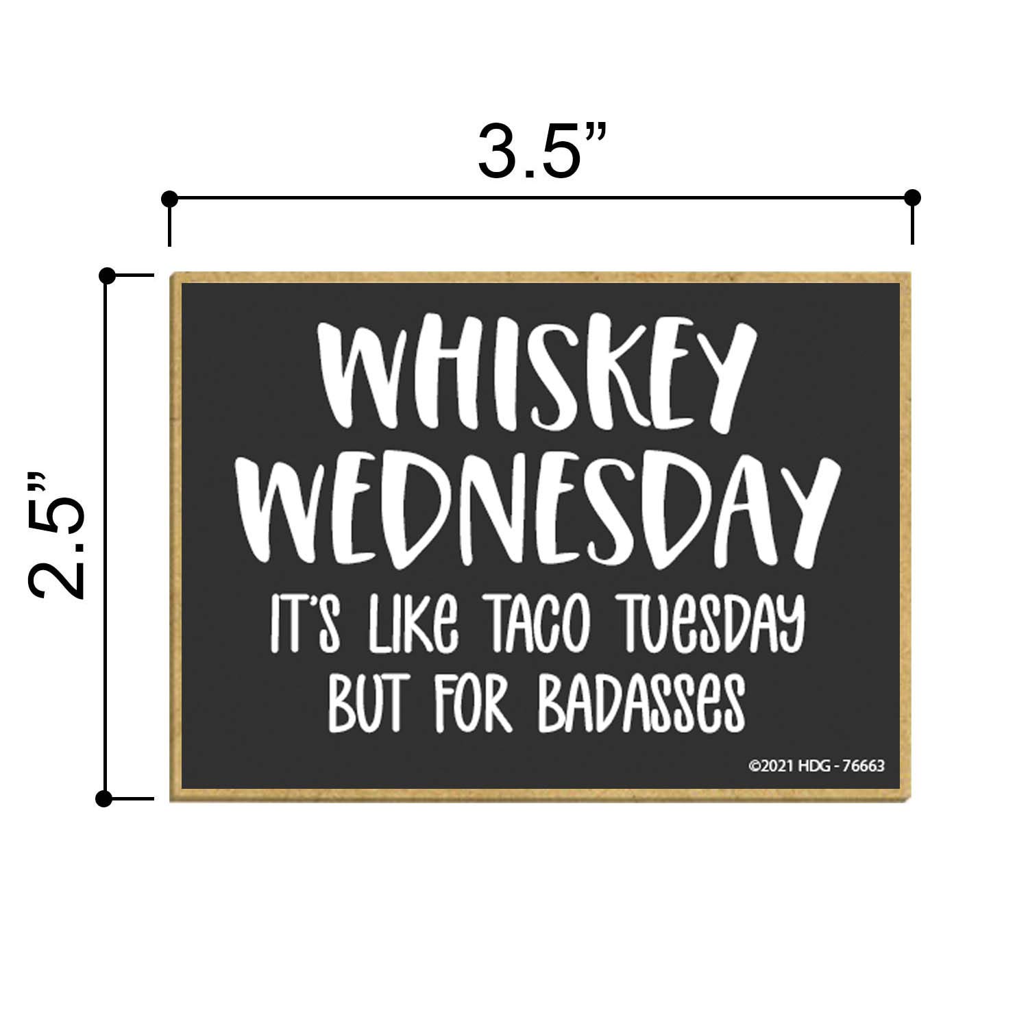Honey Dew Gifts, Whiskey Wednesday, Whiskey Magnets for Refrigerator, Bar Fridge Magnets, Funny Fridge Magnet, 2.5 Inches by 3.5 Inches