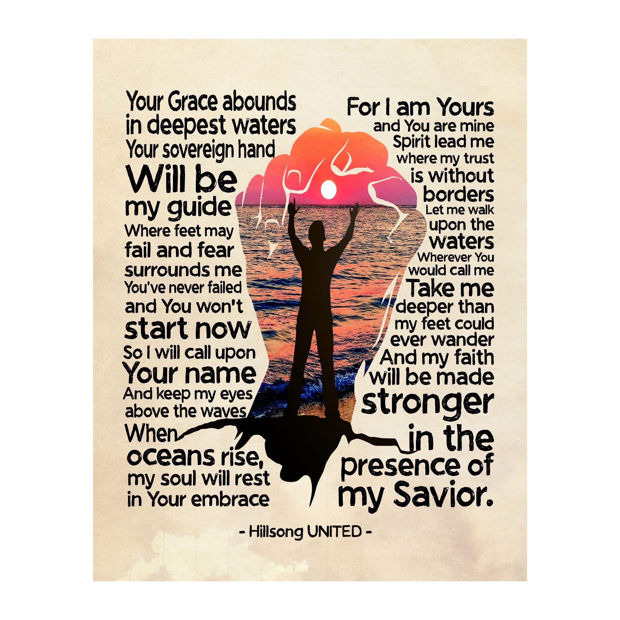 Hillsong United - Where My Feet May Fail Song Lyric Wall Art Poster, This Ready to Frame Worship Wall Art Poster Print is Good For Home, Office, Church & Room Decor Aesthetic, Unframed - 11x14”