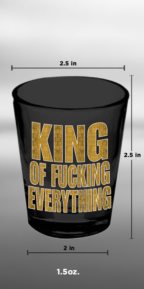 JUST FUNKY King of Fucking Everything Gold Foil-Printed Shot Glass Gift, 1.5oz Black