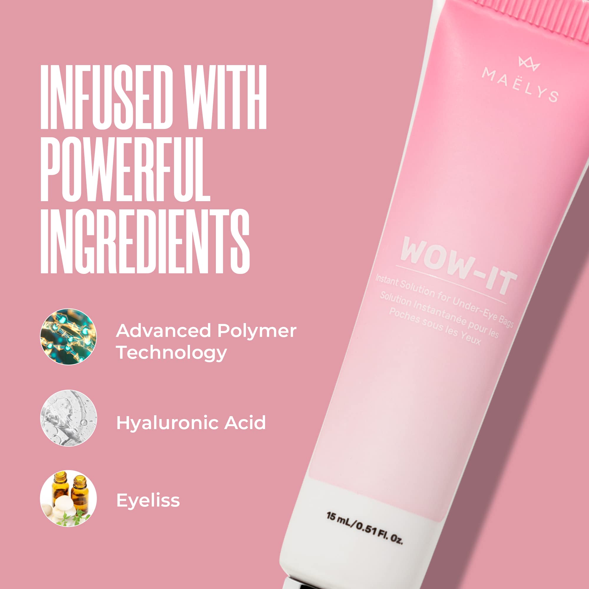 MAËLYS WOW-IT Instant Under Eye Cream - Helps to Instantly Reduce The Puffy Look and Moisturize Under-Eye Skin For A Firm