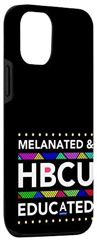 iPhone 12/12 Pro Melanated HBCU Educated (Historically Black Colleges Uni's) Case