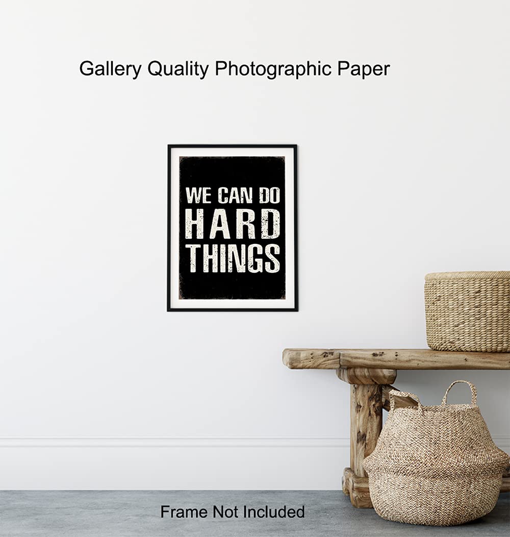 Motivational Posters Office Wall Decor - We Can Do Hard Things Sign -Office Wall Art - Home Office Decor- Positive Quotes Wall Decor- Inspirational Quotes- Entrepreneur Wall Art- Motivational Wall Art