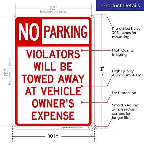 No Parking Sign, Violators Will be Towed10x14 Inches, Rust Free .040 Aluminum, Fade Resistant, Made in USA by Sigo Signs