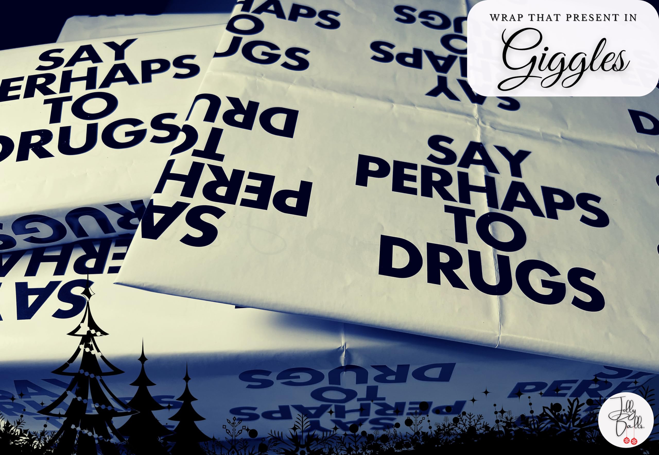 Say Perhaps To Drugs Funny Wrapping Paper Set | Two 20inx30in Folded Wrapping Papers | Unique, Hilarious, and Original Design | Funny Adult Joke Gifts (Black And White)