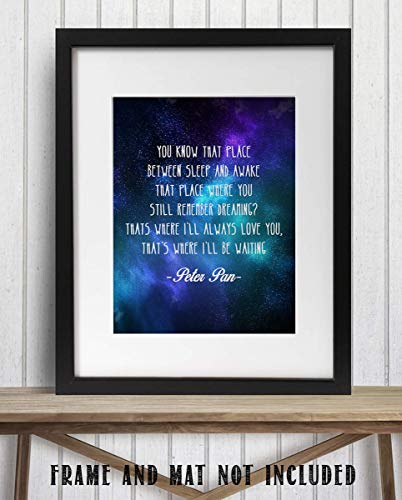 Place Between Sleep & Awake -Inspiration Wall Decor, Peter Pan Quotes Galaxy Print Wall Art Decor For Home, Bedroom Wall Decor, & Game Room Decor. Gift For All Peter Pan Fans. Unframed-8 x 10β