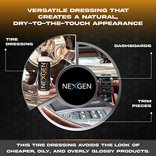 Nexgen Tire Dressing β Water Based Tire Protector β Easily Remove Dirt and Restore Original Shine - H20 Based - 8 oz