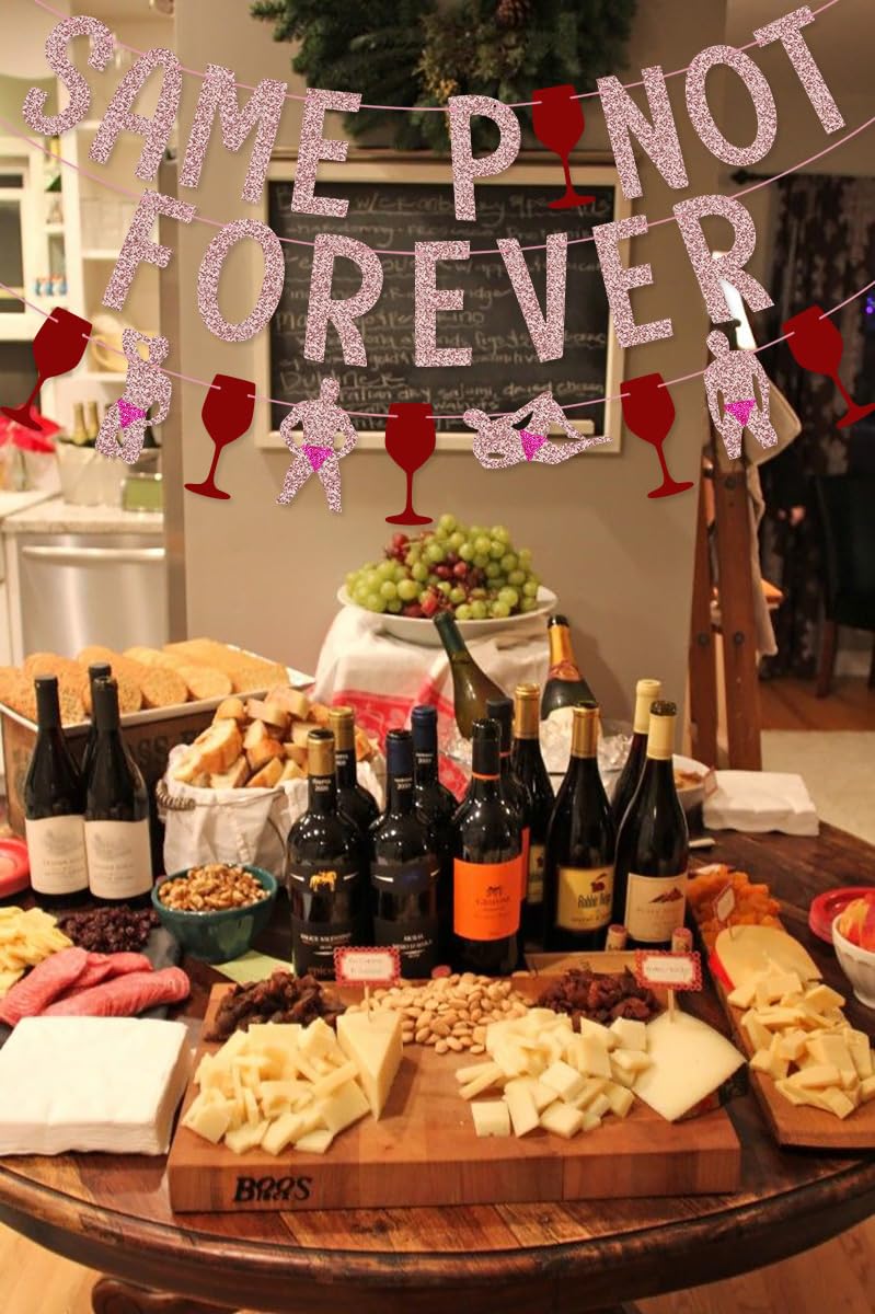 Same Pinot Forever Bachelorette Party Banner for Wine Bachelorette Party Napa Bachelorette Party Decorations