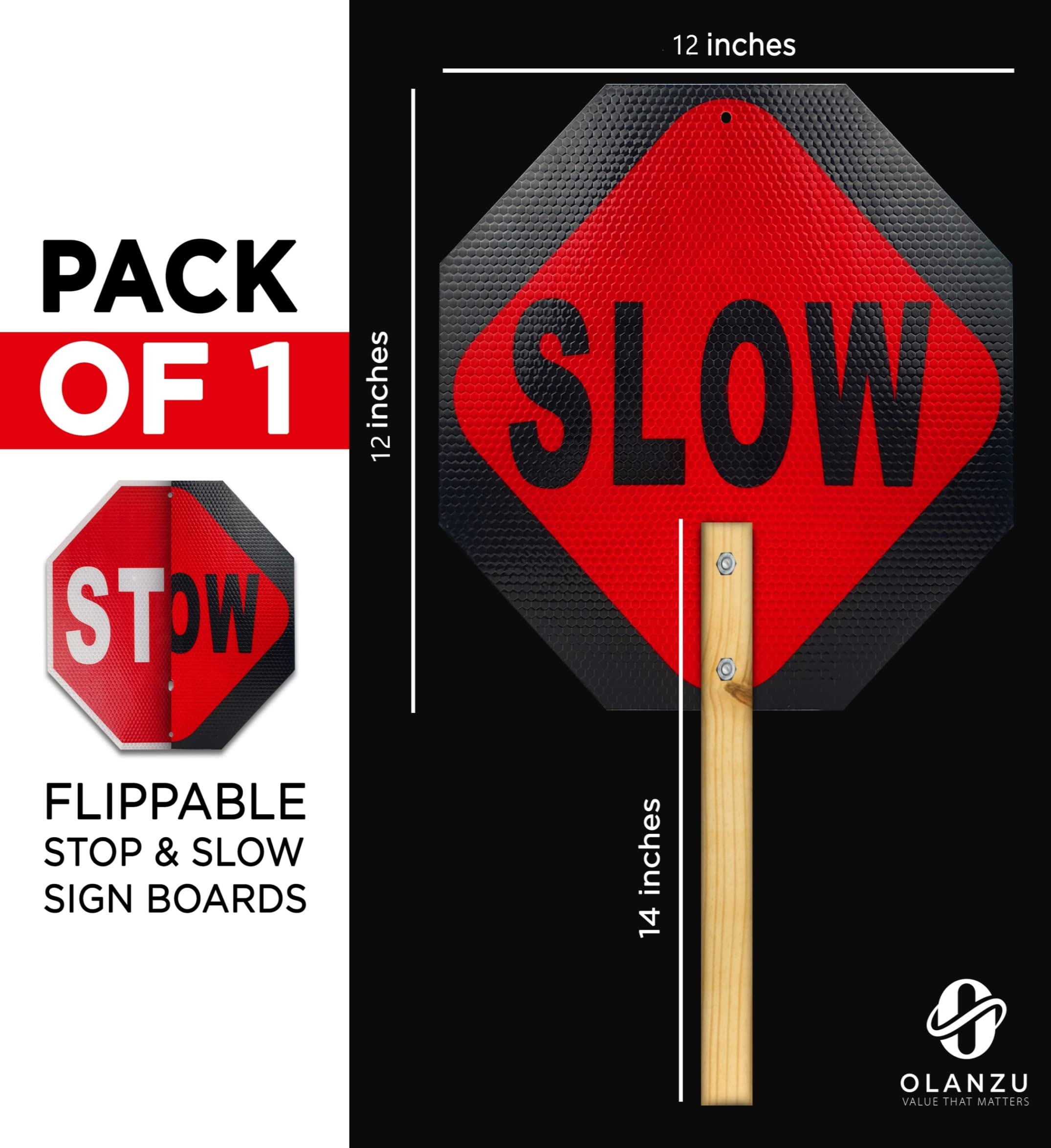 OLANZU Handheld Stop Slow Sign with Wooden Handle - 12" x 12" Double sided Crossing Guard Stop Sign - Honeycomb Reflective Road Sign,Aluminum Sign - Easy to Install
