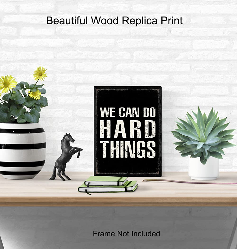 Motivational Posters Office Wall Decor - We Can Do Hard Things Sign -Office Wall Art - Home Office Decor- Positive Quotes Wall Decor- Inspirational Quotes- Entrepreneur Wall Art- Motivational Wall Art