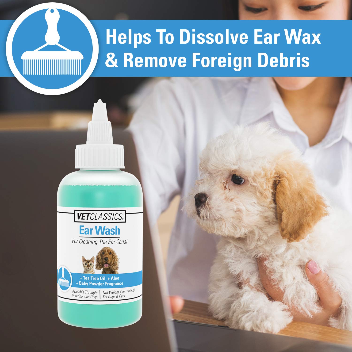 Vet Classics Ear Wash Liquid Formula for Dogs & Cats – Pet Ear Wash Formula Cleans Dog, Cat Ear Canals – Includes Aloe, Tea Tree Oil – Helps Remove Pet Ear Wax, Dirt, Debris – 4 Oz.