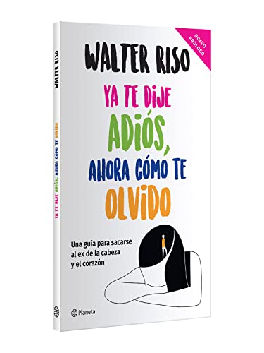 Ya te dije adiós, ahora cómo te olvido TD