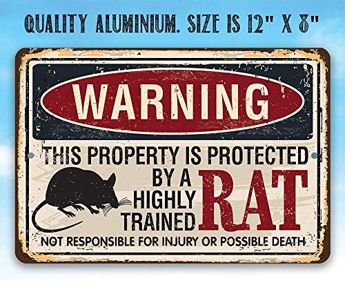 Metal Sign - Warning Property Protected By Rat - Durable Metal Sign - Use Indoor/Outdoor - Great Gift and Decor Under $20 (8" x 12")