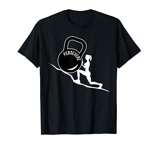 Women Workout Quote Saying Persevere Cool Fitness Lover Gift T-Shirt