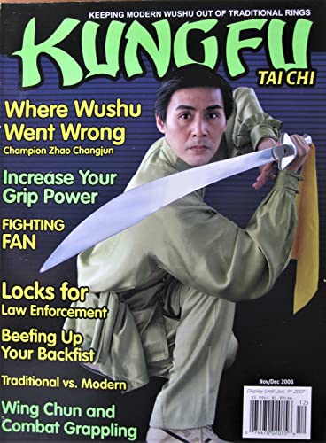 November/December 2006 Kung Fu Tai Chi Magazine Zhao Changjun Wing Chun