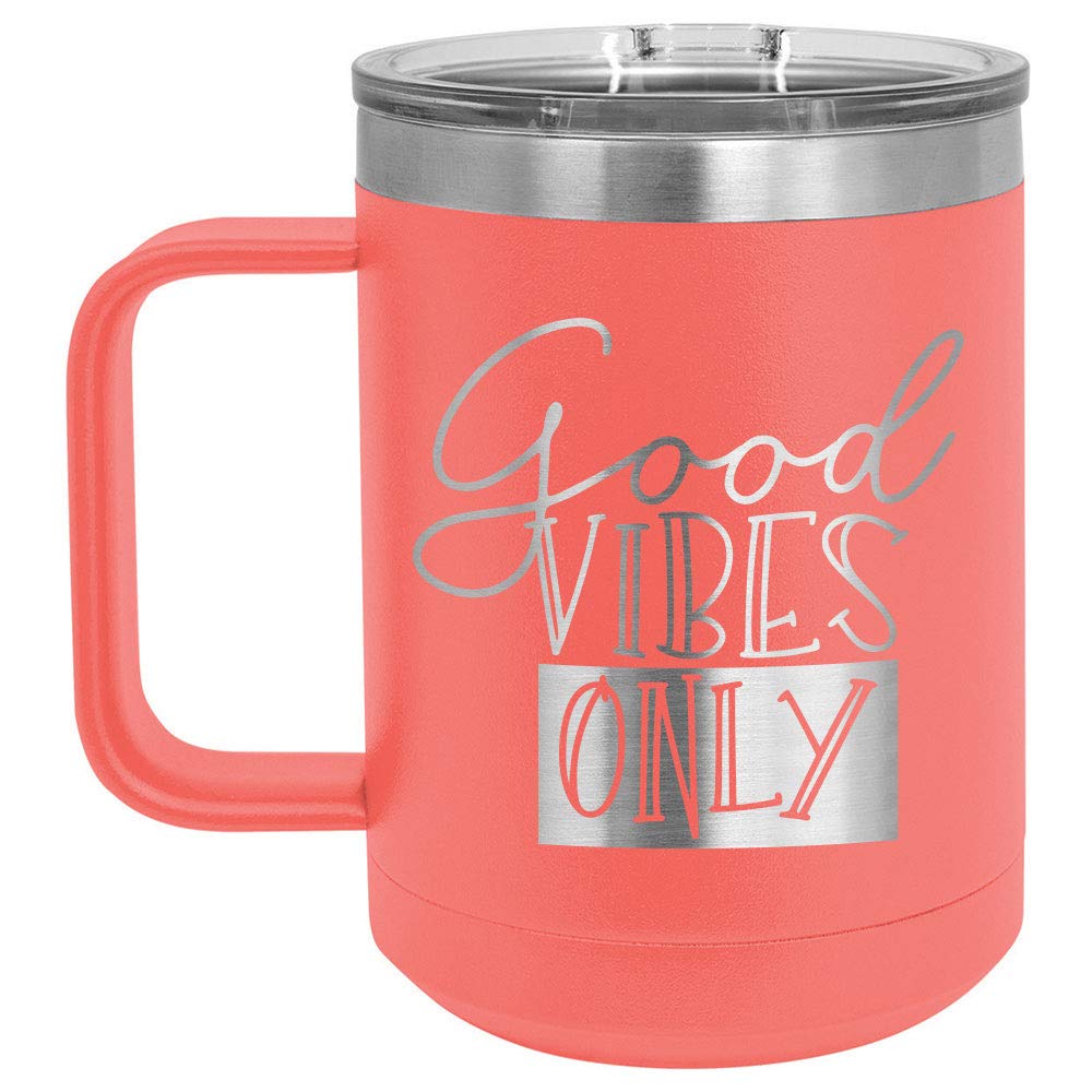 GOOD VIBES ONLY Coral 15 oz Coffee Cup w/Slide Top Lid | Insulated Travel Coffee Mug | Birthday Or Christmas Gift Ideas From Women or Men | Compare To Yeti Rambler | ONLYGIFTS.COM