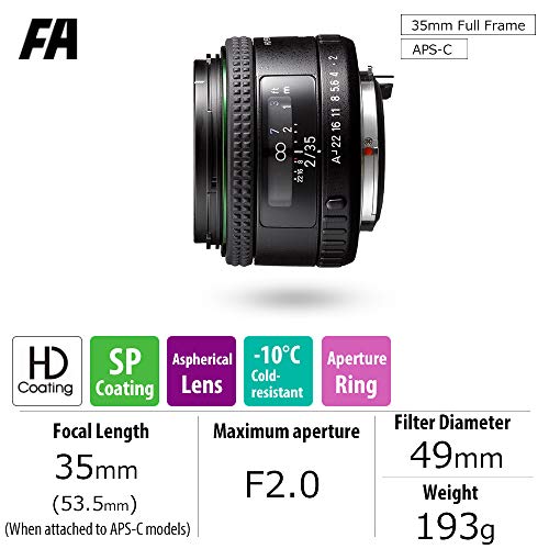 HD PENTAX-FA35mmF2 Versatile Wide-Angle Lens Latest HD Coating minimizes Flare and Ghost SP Coating to Repel Stains New Exterior Design Hybrid aspherical Lens for Extra-Clear, high-Contrast Images