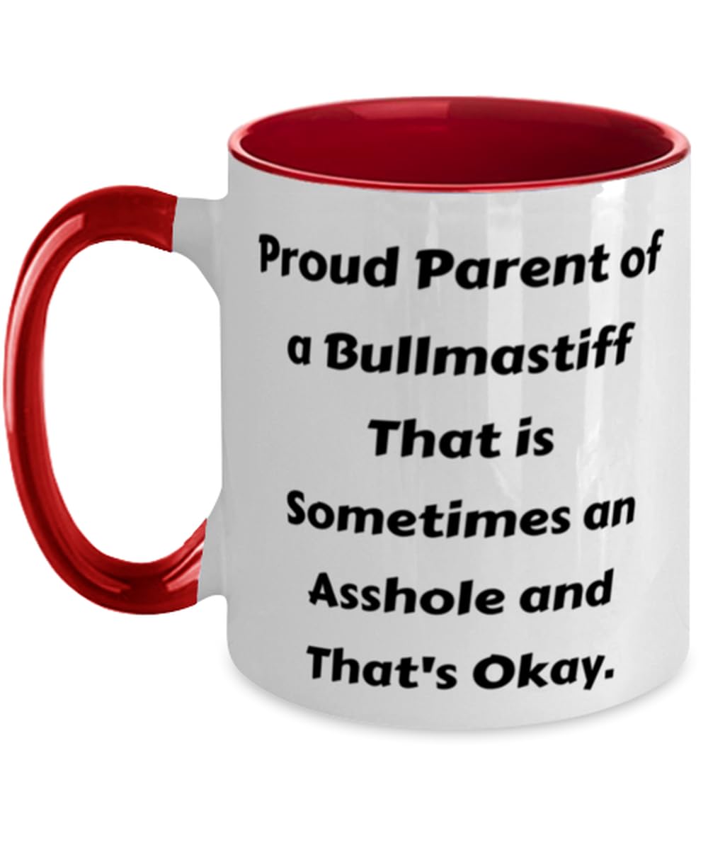 Fun Bullmastiff Dog Gifts, Proud Parent of a Bullmastiff That is, Birthday Two Tone 11oz Mug For Bullmastiff Dog from Friends, Dog birthday present, Bullmastiff dog toy, Bullmastiff dog treats,